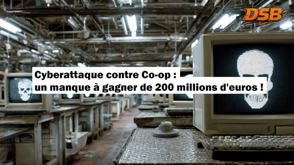 Cyberattaque contre Co-op : un manque à gagner de 200 millions d’euros ...